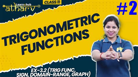 Trigonometric Functions Class 11 Maths Ncert Chapter 3 2 Ex 3 2 Domain Range Graph Atharv