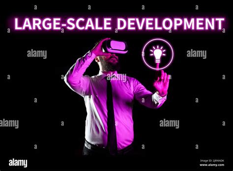 Sign Displaying Large Scale Development Conceptual Photo Develop On An Extensive Basis Grow Up