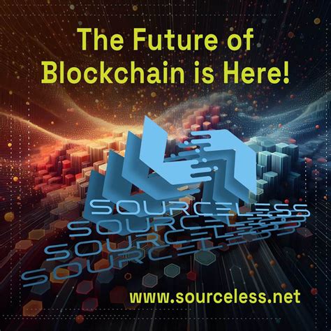 sourceless on linkedin blockchainfuture sourceless mainnet