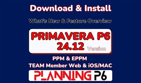 primavera p6 how to download and install primavera p6 version 24 12 and what new and feature