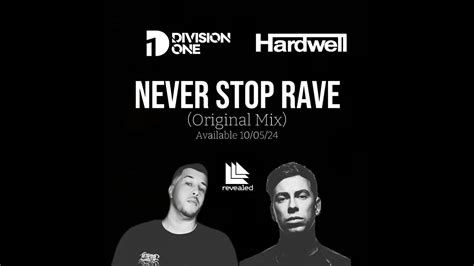 Hardwell And Division One Never Stop Rave Original Mix Shortmix