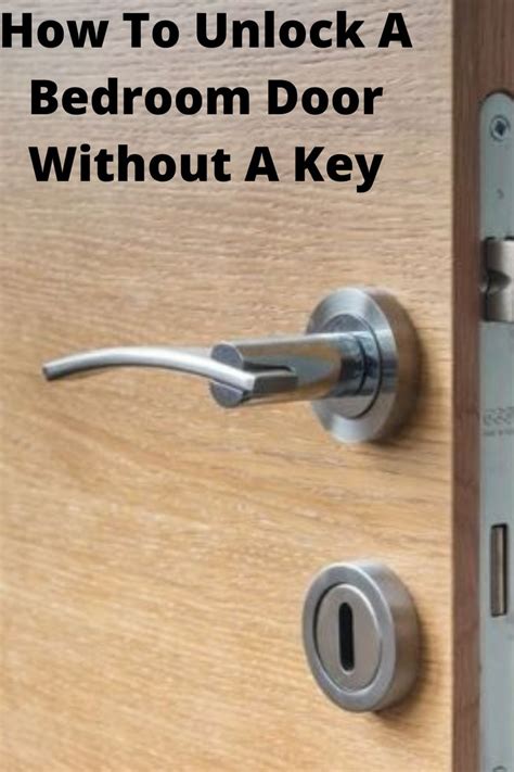 How To Unlock Bedroom Door Without Key Naturalary