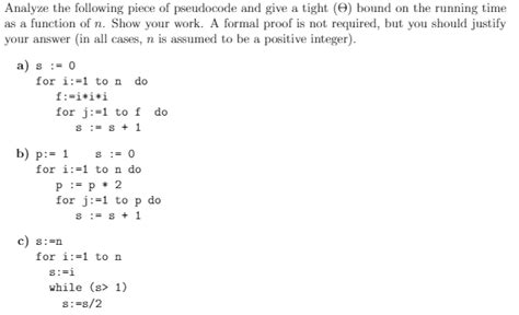 Solved Analyze The Following Piece Of Pseudocode And Give A Chegg