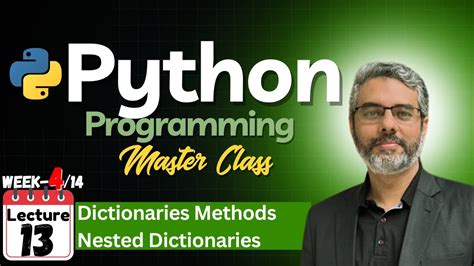 Python Programming Master Class Lecture 13 Python Dictionary Methods Loop Dictionary In