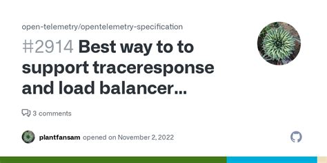 Best Way To To Support Traceresponse And Load Balancer Deferred