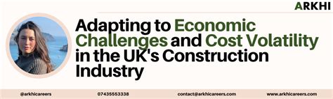 Adapting To Economic Challenges And Cost Volatility In The Uks