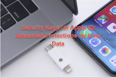 Security Keys For Apple ID Protection For User Data