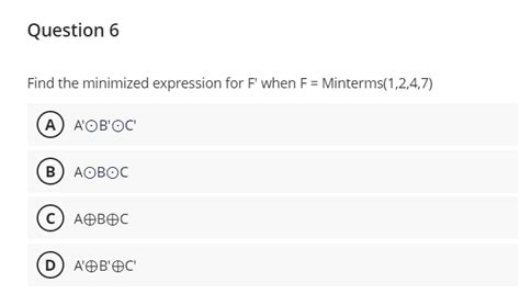 Solved Question 6find The Minimized Expression For F