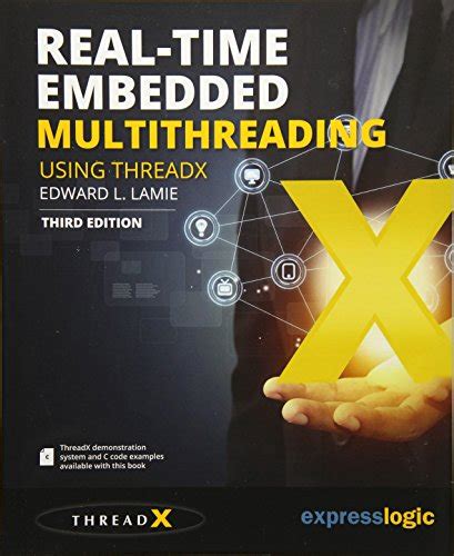 Real Time Embedded Multithreading Using Threadx Third Edition Lamie