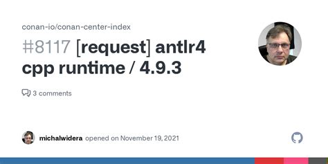 [request] antlr4 cpp runtime 4 9 3 · issue 8117 · conan io conan center index · github