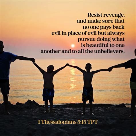 1 Thessalonians 5 15 TPT 1 Thessalonians 1 Thessalonians 5