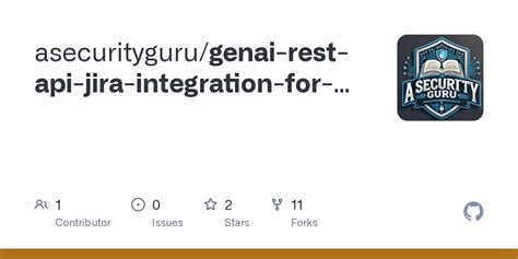 Github Asecuritygurugenai Rest Api Jira Integration For Testcase Creation