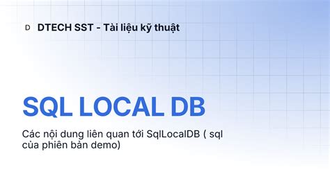 Sql Local Db Dtech Sst Tài Liệu Kỹ Thuật