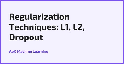 Regularization Techniques L1 L2 Dropout