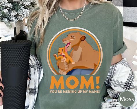 Simba And Sarabi Mom Youre Messing Up My Mane Comfort Colors Shirt