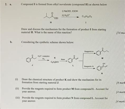 Solved 2 A Compound I Is Formed From Ethyl Isovalerate