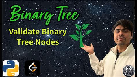 Leetcode 1361 Validate Binary Tree Nodes Python Solution Explained