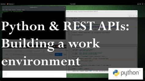 Python And REST APIs 1 Building A Work Environment YouTube