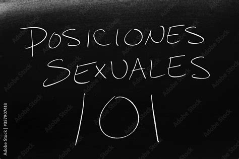 The Words Posiciones Sexuales On A Blackboard In Chalk Translation Sex Positions Stock
