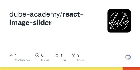 GitHub Dube Academy React Image Slider
