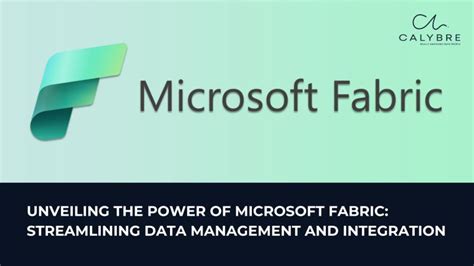 How Calybre And Microsoft Fabric Transform Data Management Calybre