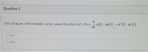 solved if r and u are differentiable vector valued functions