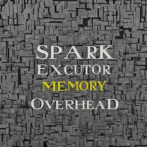 Understanding Executor Memory Overhead In Spark Spark By {examples}