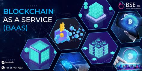 Blockchain As A Service Baas Bsetec