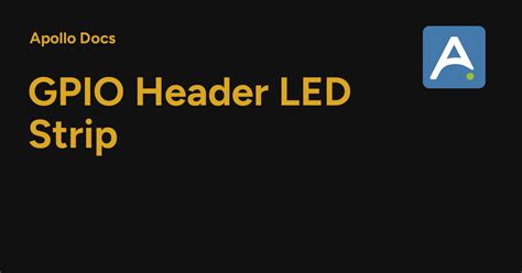 Gpio Header Led Strip Apollo Docs