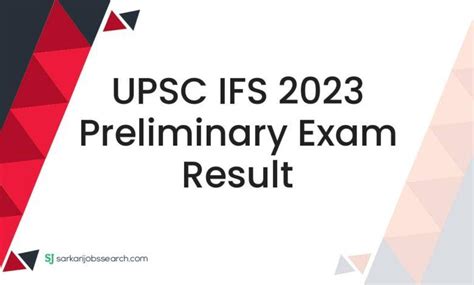 Upsc Ifs 2023 Preliminary Exam Result Sarkarijobssearch