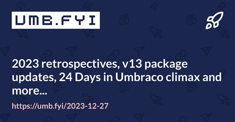 Uskinned Site Builder On Linkedin 2023 Retrospectives V13 Package Updates 24 Days In Umbraco
