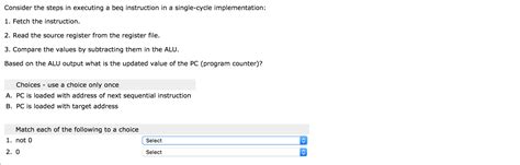 solved consider the steps in executing a beq instruction in