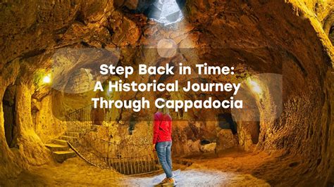 Everytours Step Back In Time A Historical Journey Through Cappadocia Everytours Step Back In Time A Historical Journey Through Cappadocia