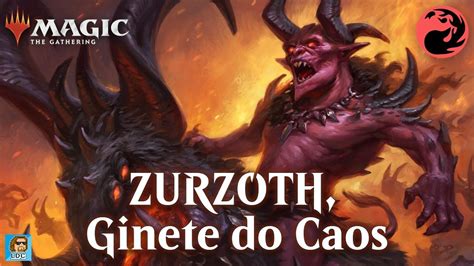 Deck Tech Commander 60 Até 100 Reais Zurzoth Ginete Do Caos Youtube