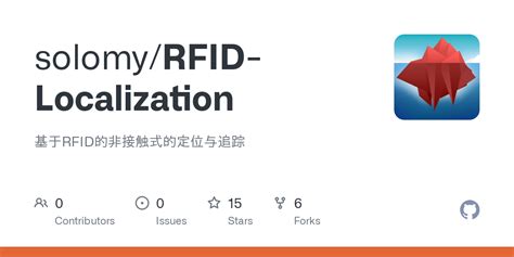 GitHub solomy RFID Localization 基于RFID的非接触式的定位与追踪