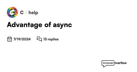 Advantage Of Async C