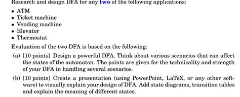 Solved Research And Design Dfa For Any Two Of The Following Applications • Atm • Ticket