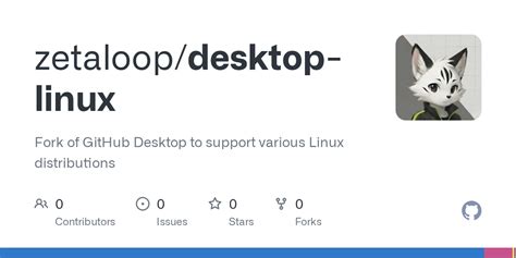 Github Zetaloopdesktop Linux Fork Of Github Desktop To Support