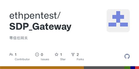 Github Ethpentest Sdp Gateway 零信任网关