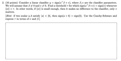 Solved 2 10 Points Consider A Linear Classifier Y