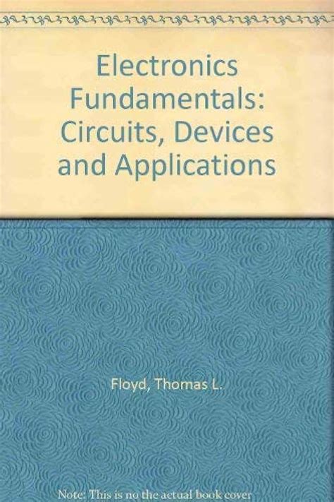 Electronics Fundamentals Circuits Devices And Applications Floyd