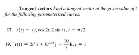 Solved Tangent Vectors Find A Tangent Vector At The Given Chegg Com
