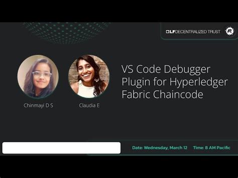 Free Video Vs Code Debugger Plugin For Hyperledger Fabric Chaincode From Lf Decentralized Trust