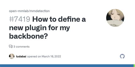 How To Define A New Plugin For My Backbone · Issue 7419 · Open Mmlabmmdetection · Github