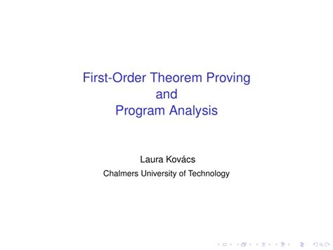 Ppt First Order Theorem Proving And Program Analysis Laura Kov Acs