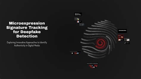 Microexpression Signature Tracking For Deepfake Detection By Athira Sankar On Prezi