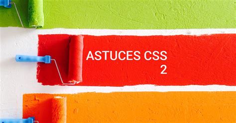 5 Nouvelles Astuces Css Que Vous Devriez Utiliser En 2019 Partie 2