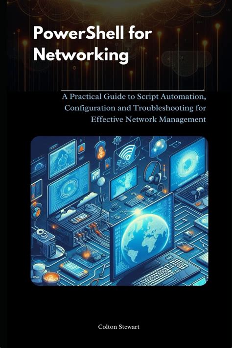 powershell for networking a practical guide to script