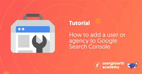 Ultimate Guide Share Google Search Console Access Tips 2023