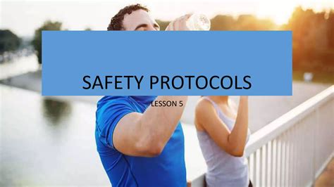 Lesson 5 Safety Protocols Pptx